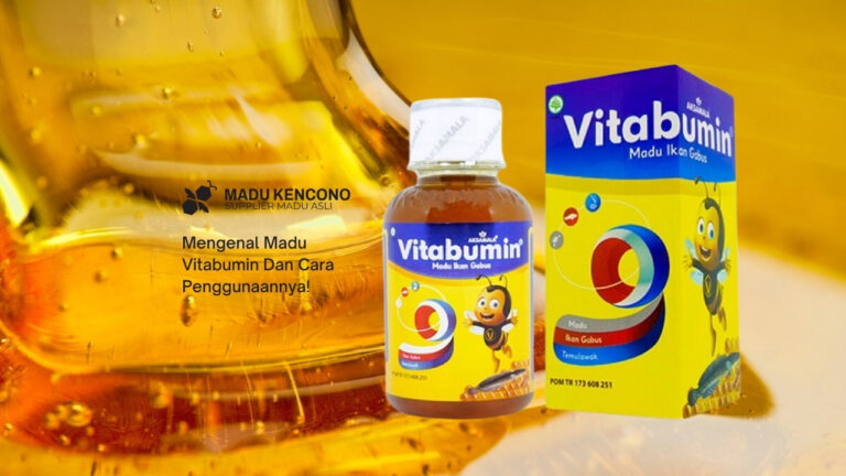 Mengenal Madu Vitabumin Dan Cara Penggunaannya!